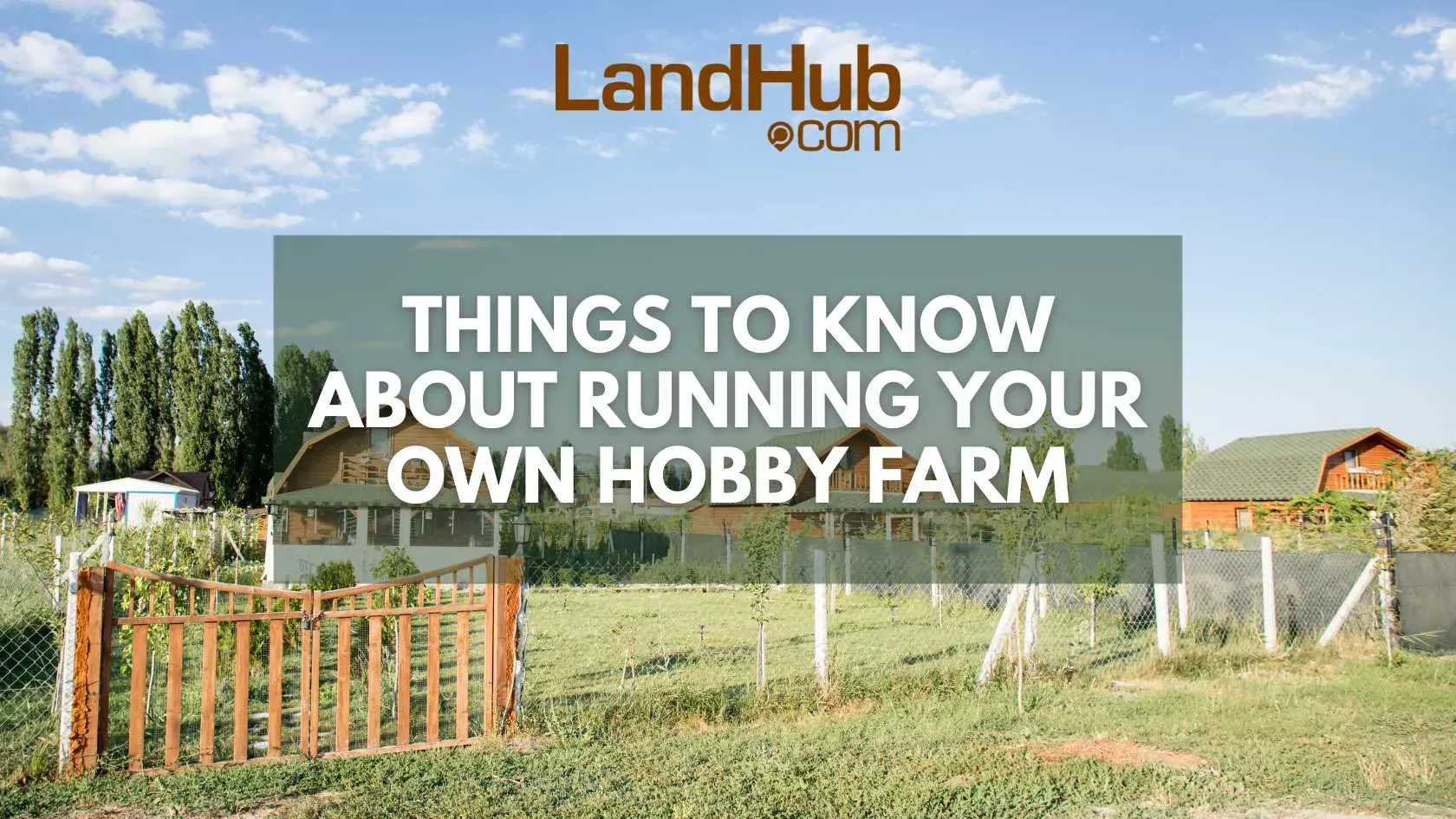 Things to Know About Running Your Own Hobby Farm | LandHub