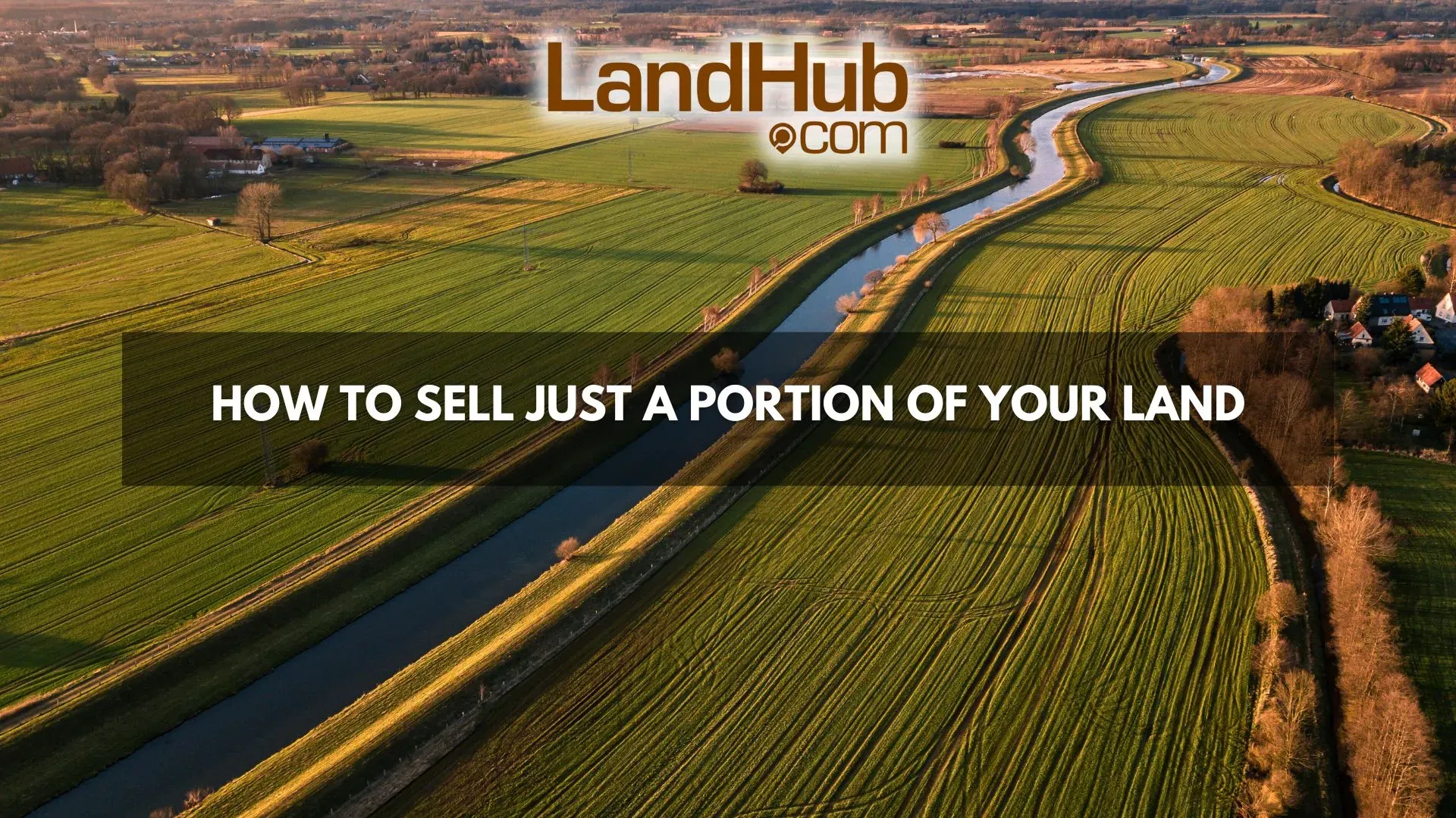 How to Sell Just a Portion of Your Land | LandHub