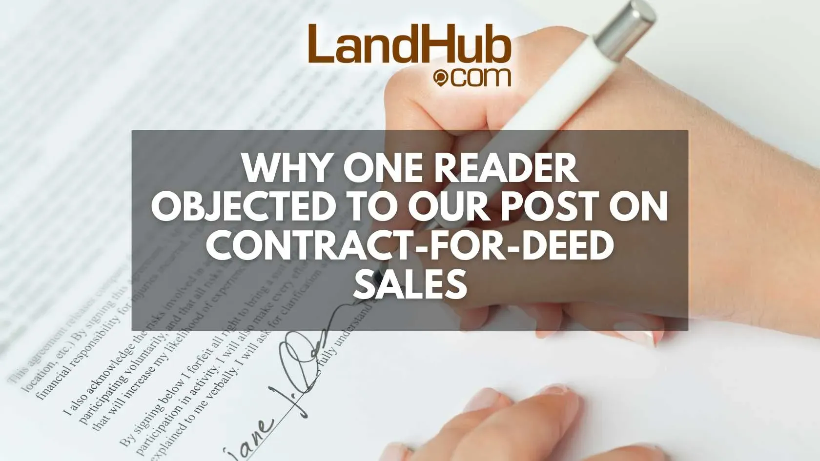 Why One Reader Objected to Our Post on Contract-for-Deed Sales | LandHub